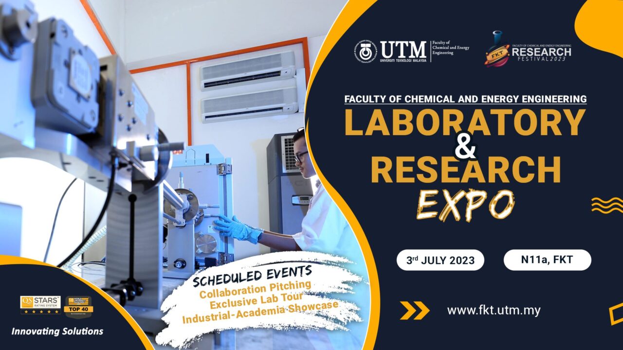 FKT Laboratory and Research Expo 2023 | Faculty of Chemical & Energy ...
